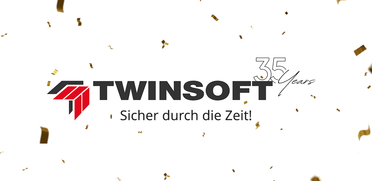 WIR WERDEN 35 – UND HABEN IMMER NOCH LUST AUF MEHR - TWINSOFT